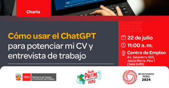 Charla presencial "Cómo usar el ChatGPT para potenciar mi CV y entrevista de trabajo" del MTPE